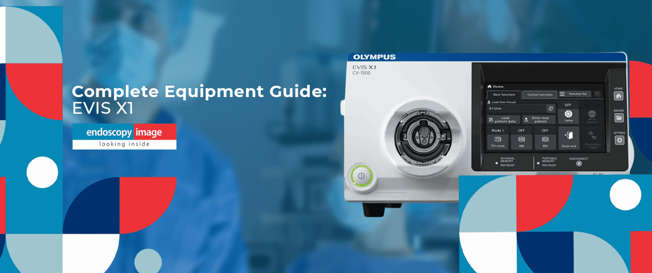 EVIS X1 Complete Guide: Mastering Olympus's Most Advanced Endoscopy ...