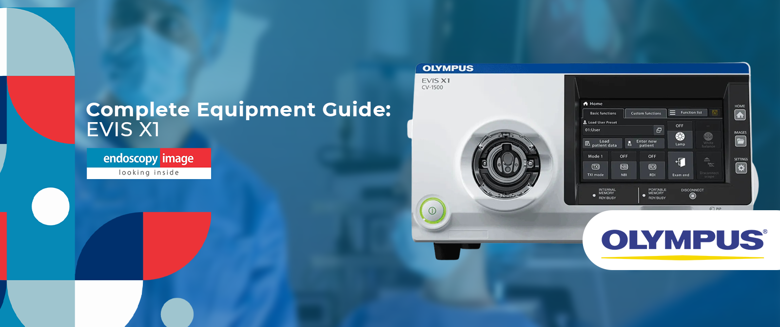 EVIS X1 Complete Guide: Mastering Olympus's Most Advanced Endoscopy System - Endoscopy Image